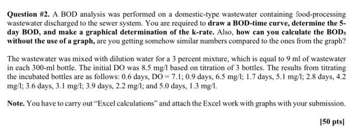 Solved Question \#2. A BOD analysis was performed on a | Chegg.com