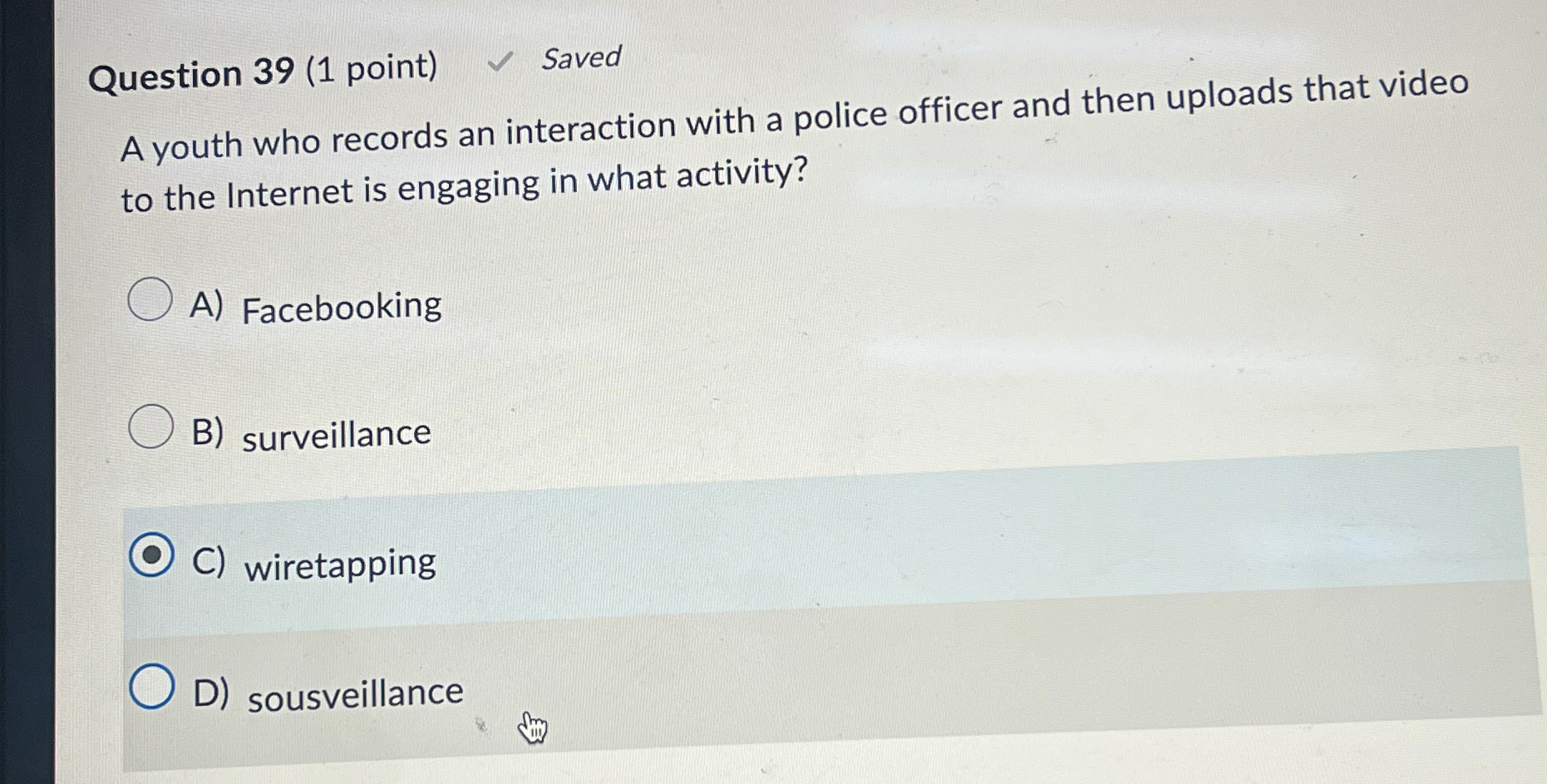 Solved Question 39 (1 ﻿point) ﻿SavedA youth who records an | Chegg.com