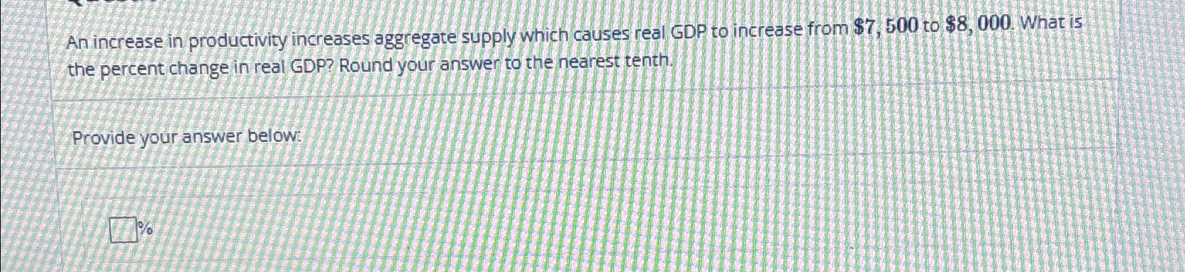 Solved An increase in productivity increases aggregate | Chegg.com