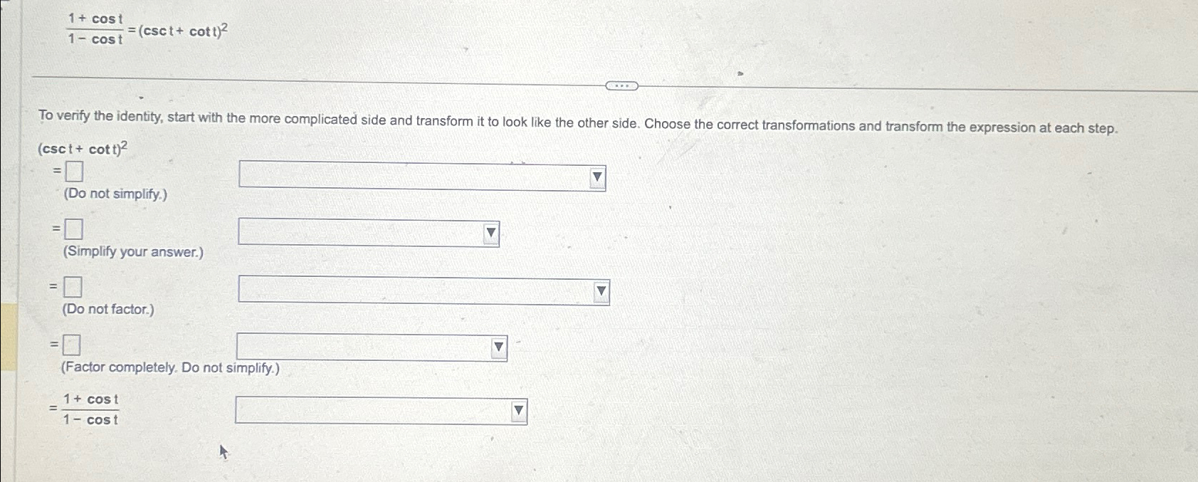 Solved 1+cost1-cost=(csct+cott)2\end{array}](Do not | Chegg.com