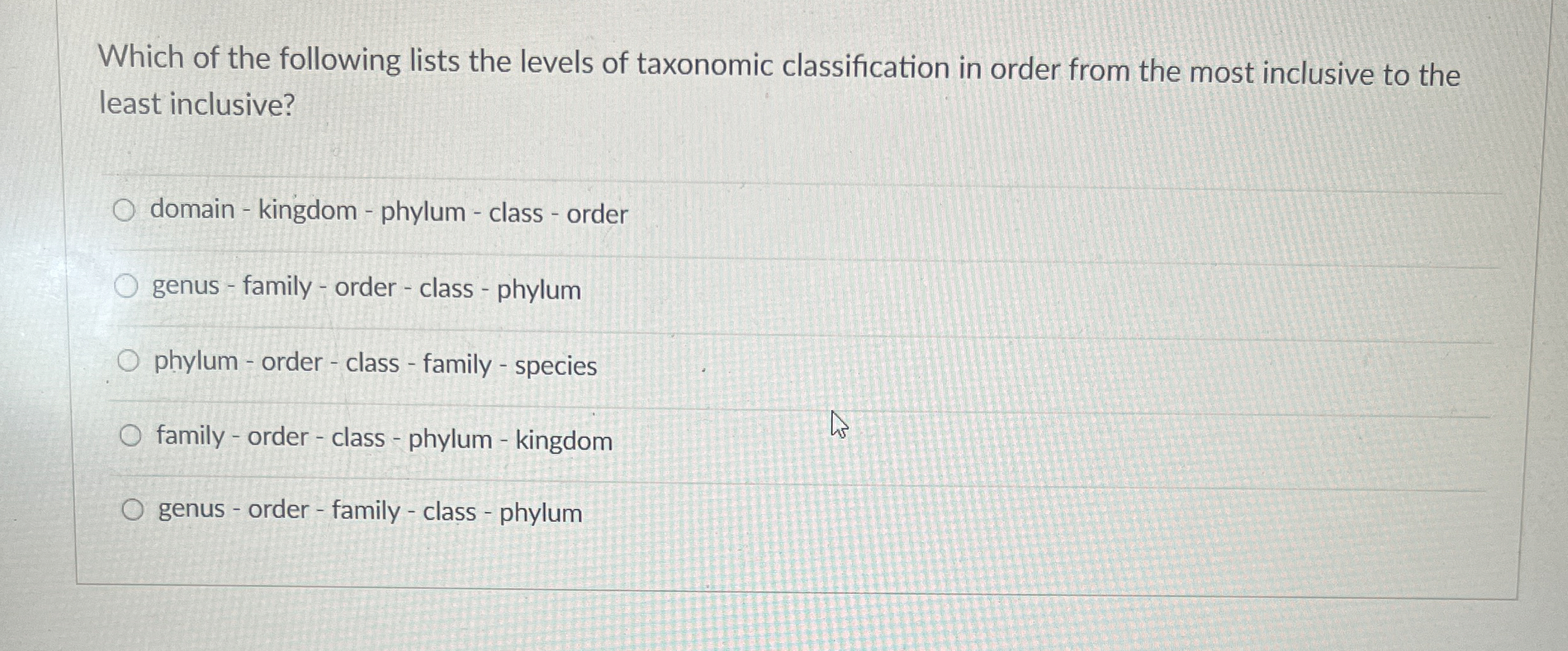 Solved Which of the following lists the levels of taxonomic | Chegg.com