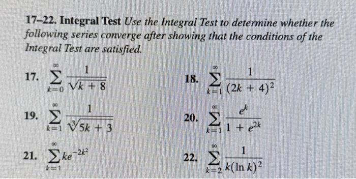 Solved 17-22. Integral Test Use the Integral Test to | Chegg.com