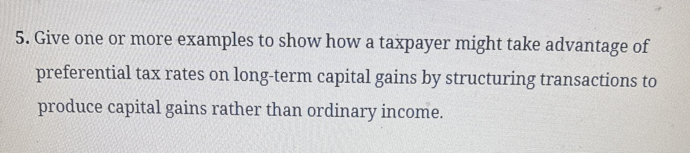 Solved Give one or more examples to show how a taxpayer | Chegg.com