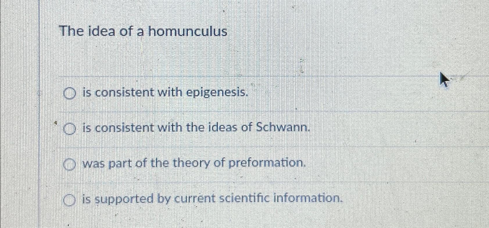 Solved The idea of a homunculusis consistent with | Chegg.com