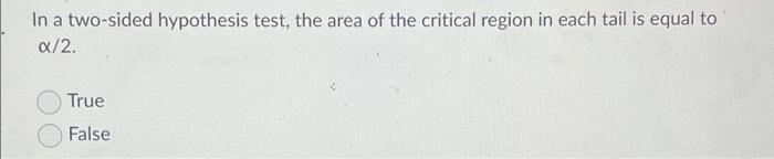 Solved In a two-sided hypothesis test, the area of the | Chegg.com