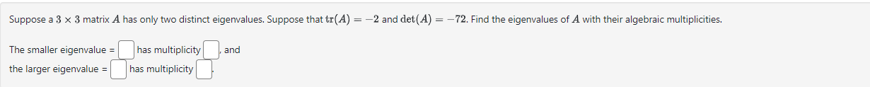 Solved Suppose a 3×3 ﻿matrix A has only two distinct | Chegg.com