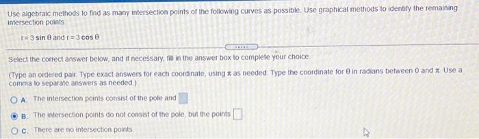 Solved Use algebraic methods to find as many intersection | Chegg.com