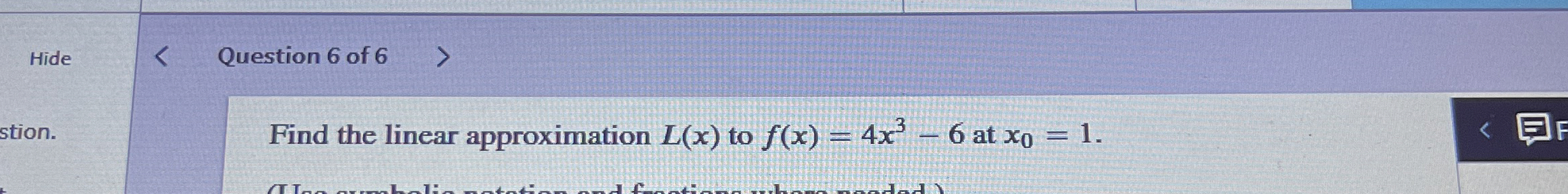 Solved HideQuestion 6 ﻿of 6Find the linear approximation | Chegg.com