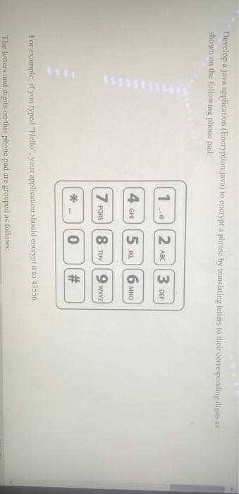 Solved Develop a java application (Encryption java) to | Chegg.com