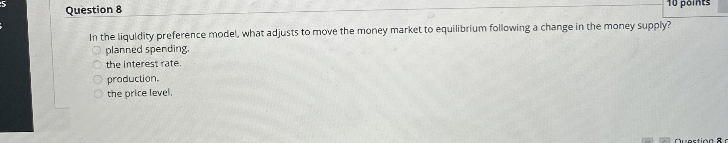 Solved Question 8In the liquidity preference model, what | Chegg.com
