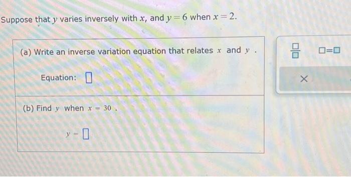Solved Suppose that y varies inversely with x, and y=6 when | Chegg.com