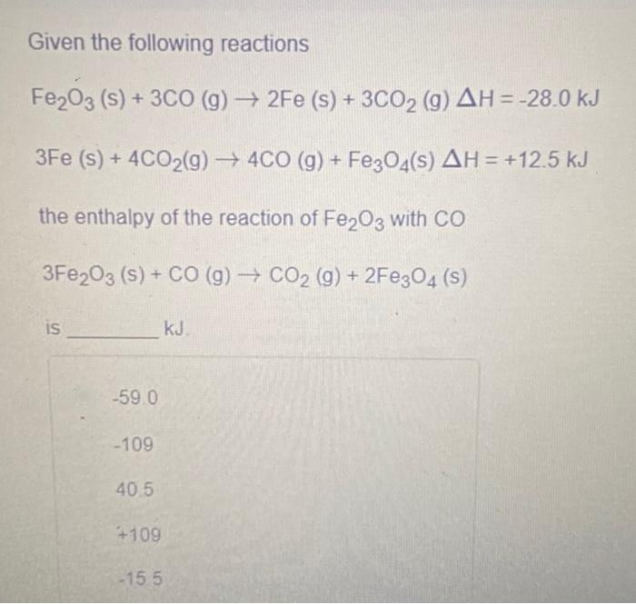 Solved Given the following reactions Fe2O3( | Chegg.com
