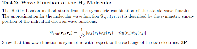 Solved Task2: Wave Function of the H2 ﻿Molecule:The | Chegg.com