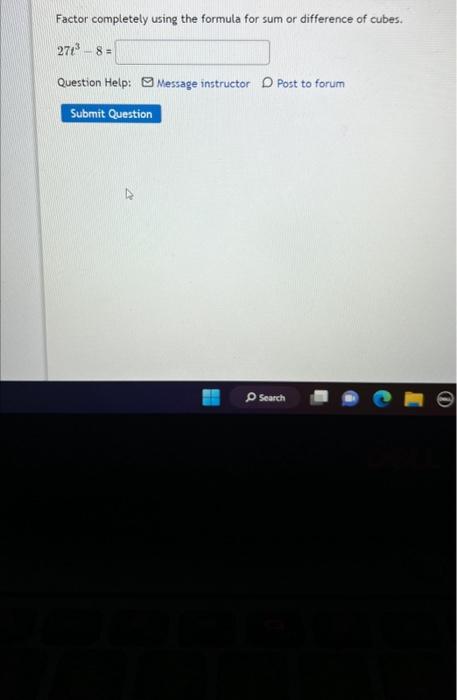 Solved Factor completely using the formula for sum or | Chegg.com