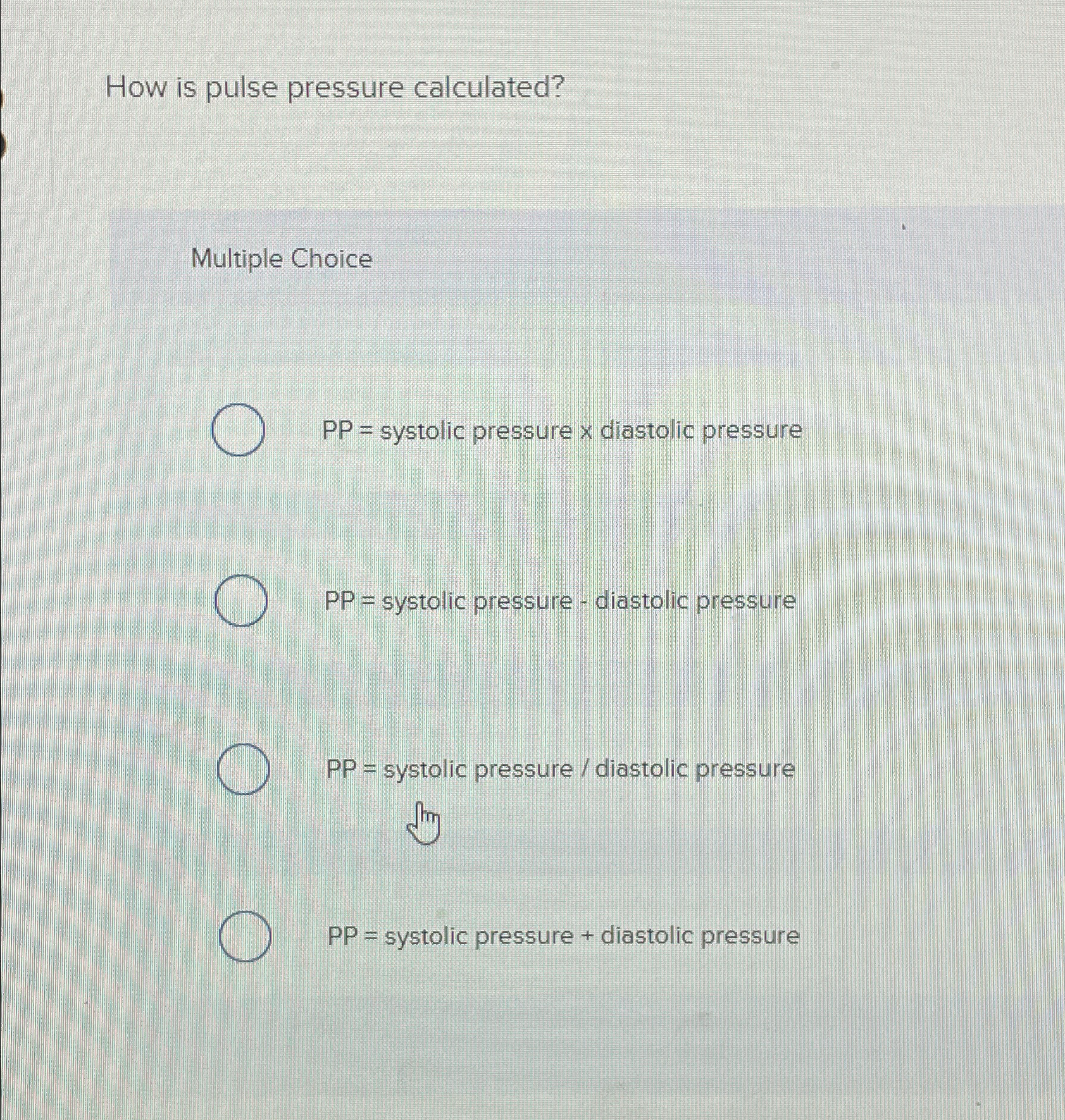 Solved How is pulse pressure calculated?Multiple ChoicePP= | Chegg.com