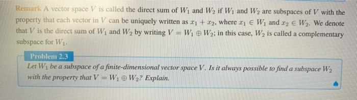 Solved Remark A Vector Space V Is Called The Direct Sum Of