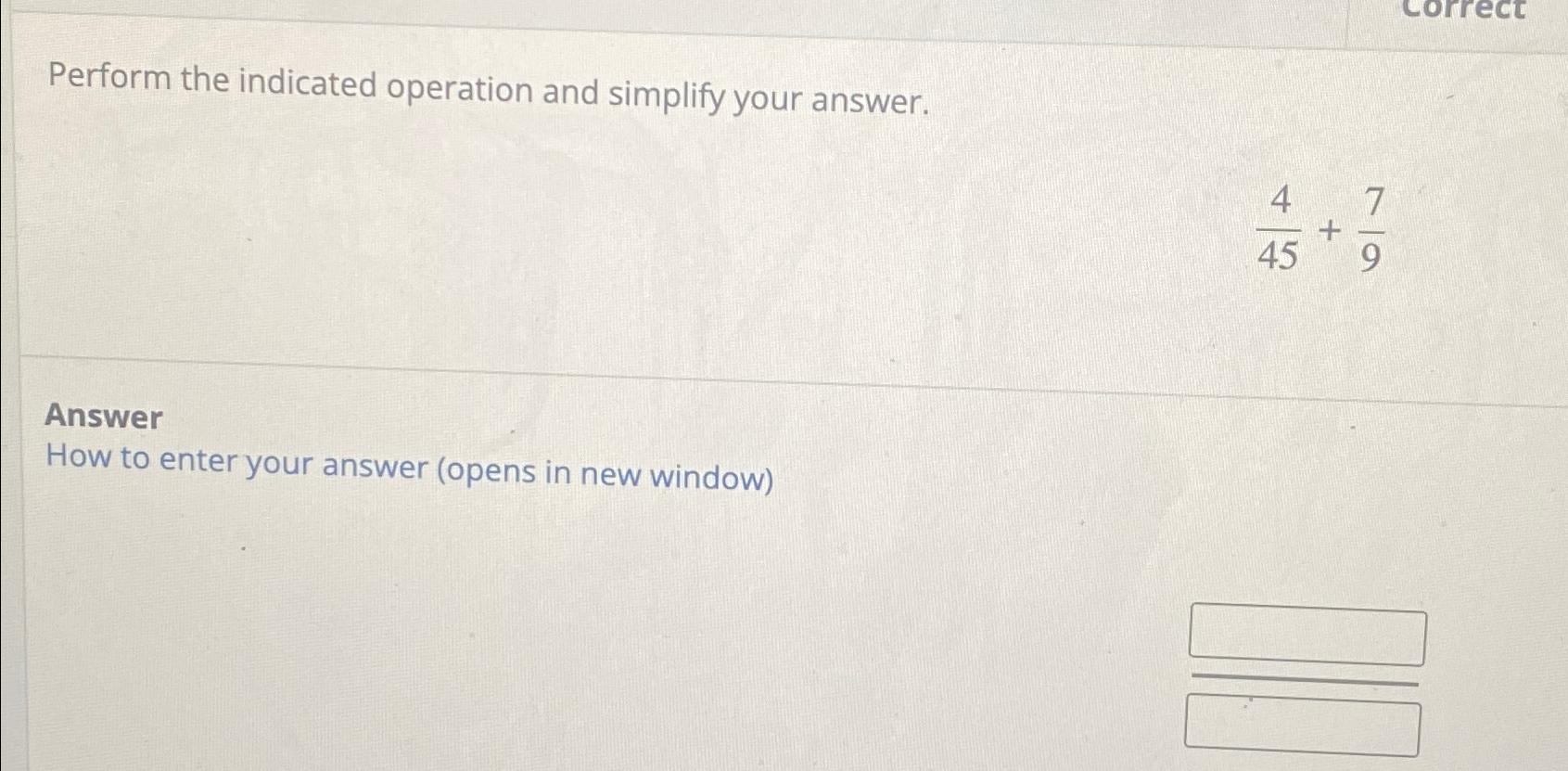Solved Perform the indicated operation and simplify your | Chegg.com