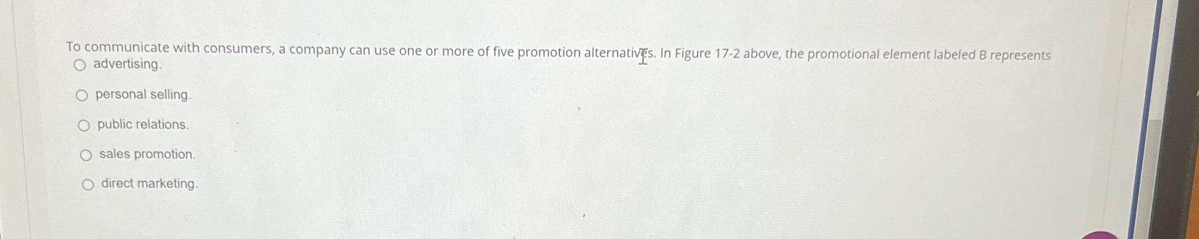 Solved To communicate with consumers, a company can use one | Chegg.com