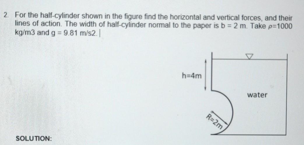 Solved 2. For the half-cylinder shown in the figure find the | Chegg.com