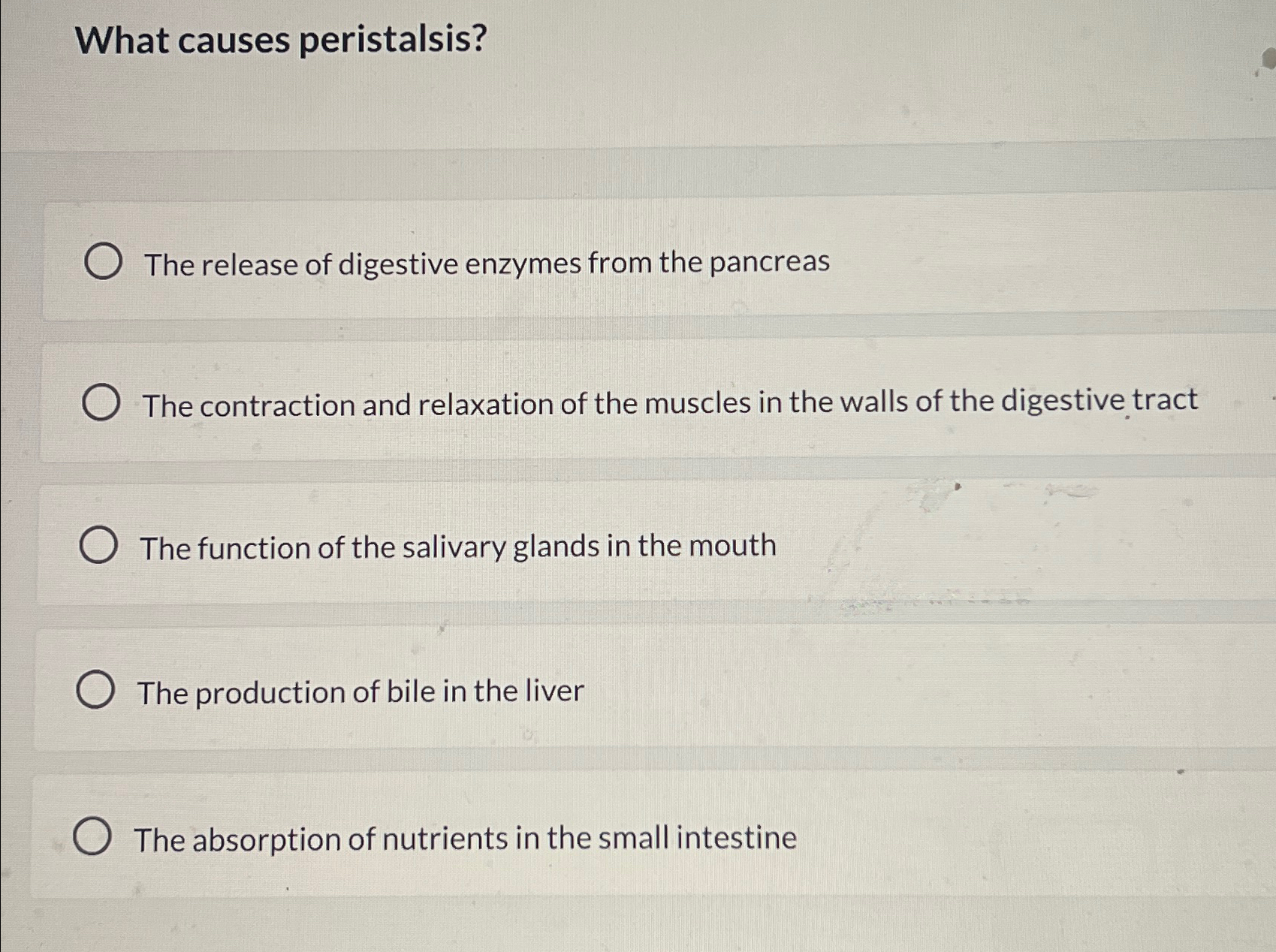 Solved What causes peristalsis?The release of digestive | Chegg.com