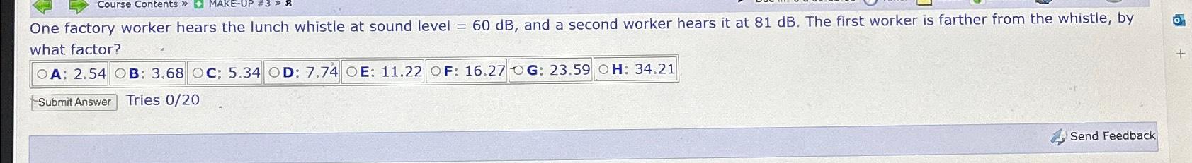 Solved One factory worker hears the lunch whistle at sound | Chegg.com