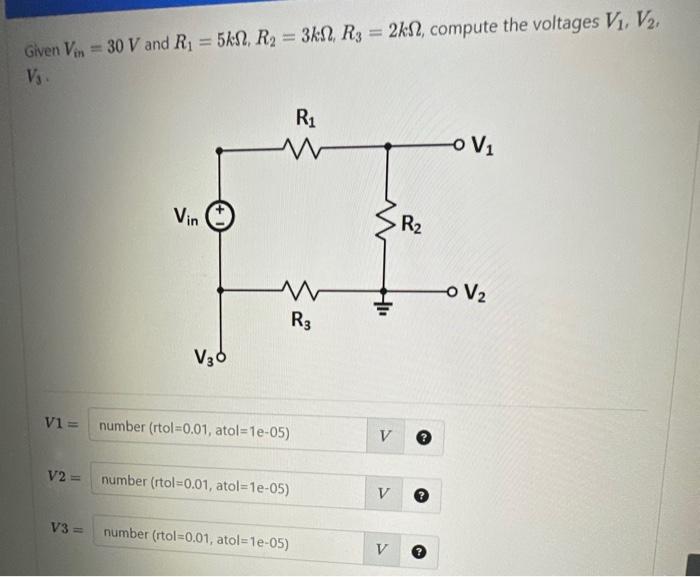 Solved Given Vin=30V and R1=5kΩ,R2=3kΩ,R3=2kΩ, compute the | Chegg.com