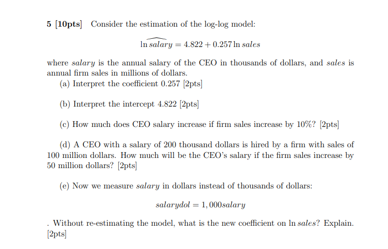 Solved 5 [10pts] ﻿Consider the estimation of the log-log | Chegg.com