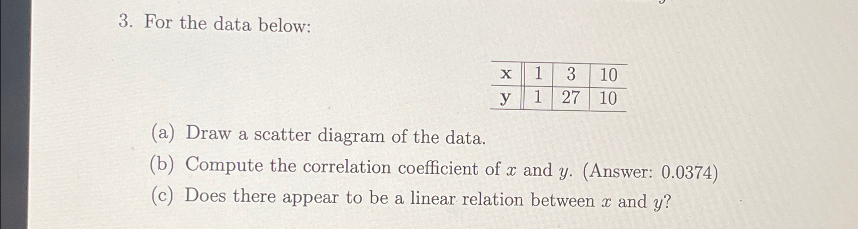 Solved For the data below:\table[[x,1,3,10],[y,1,27,10]](a) | Chegg.com