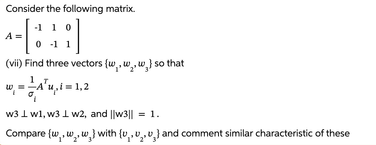 Solved Consider the following matrix.A=[-1100-11](vii) ﻿Find | Chegg.com