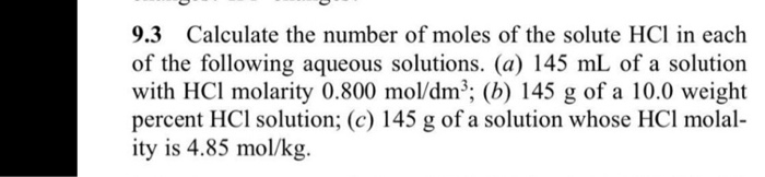 Solved 9.3 Calculate the number of moles of the solute HCl | Chegg.com