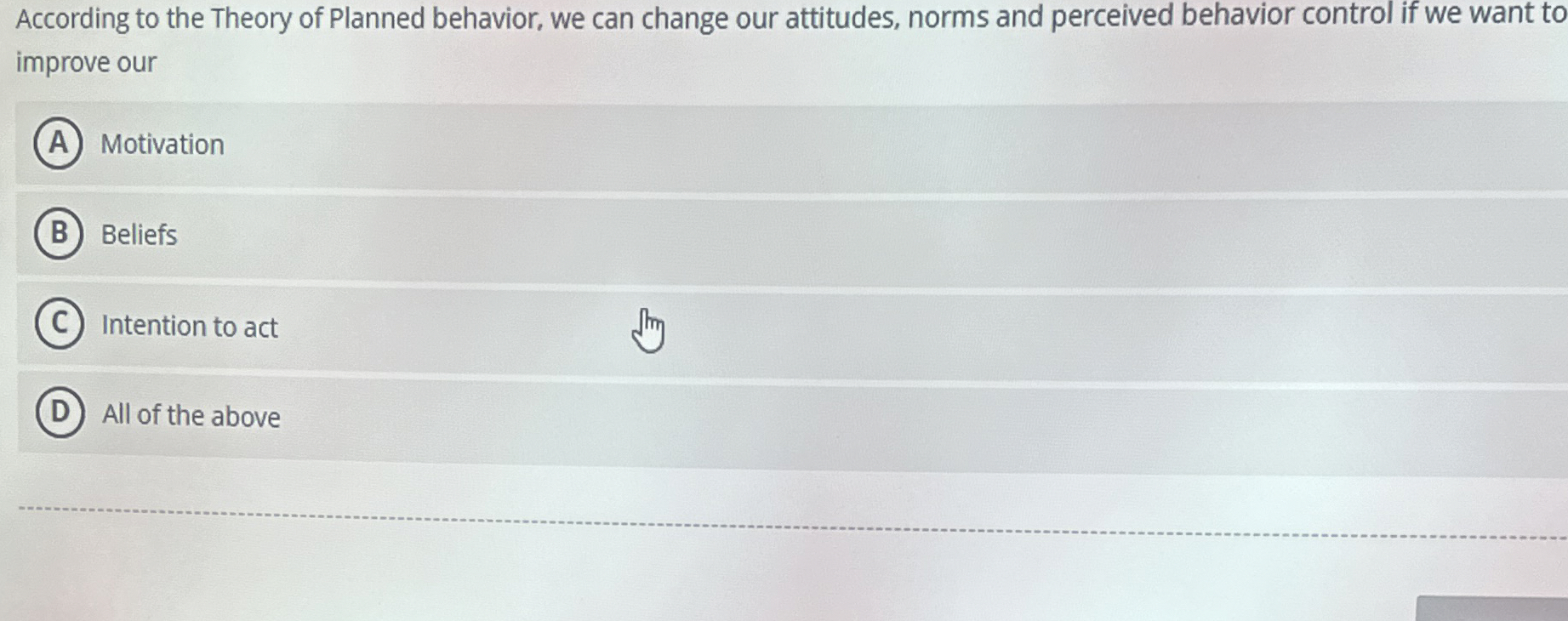 Solved According to the Theory of Planned behavior, we can | Chegg.com