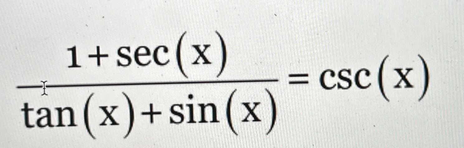 Solved 1+sec(x)tan(x)+sin(x)=csc(x) | Chegg.com