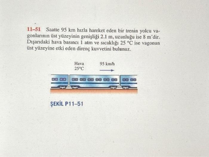 Solved 11-51 Saatte 95 km hızla hareket eden bir trenin | Chegg.com