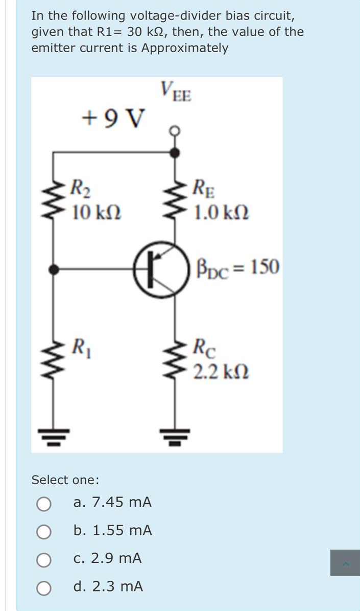 Solved In the following voltage-divider bias circuit, given | Chegg.com