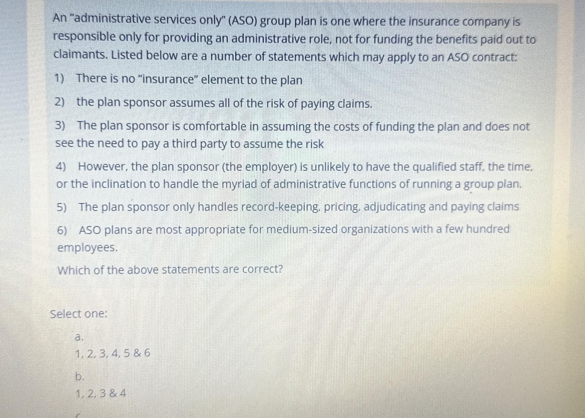 Solved An "administrative services only" (ASO) ﻿group plan | Chegg.com