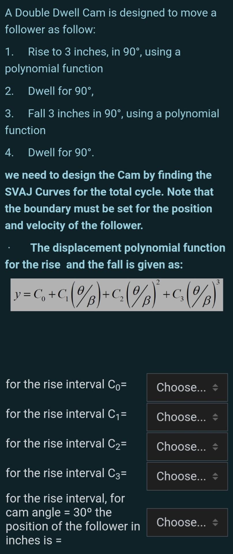 Solved A Double Dwell Cam is designed to move a follower as | Chegg.com
