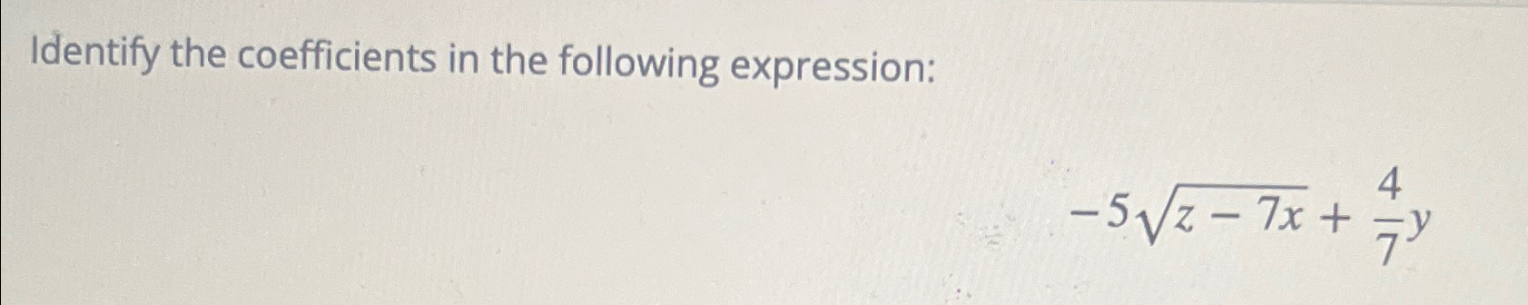 Solved Identify the coefficients in the following | Chegg.com