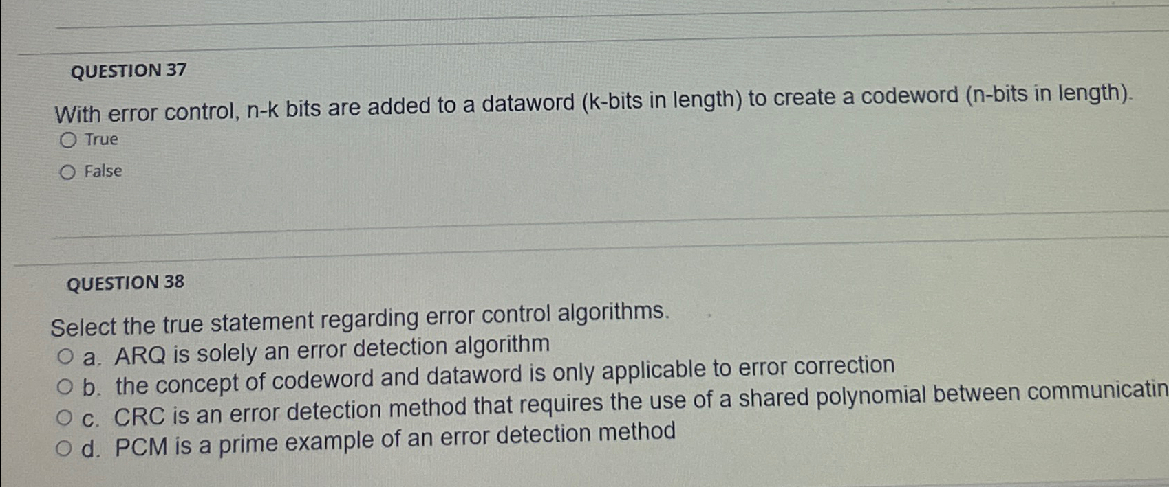Solved QUESTION 37\\nWith error control, n-k bits are added | Chegg.com