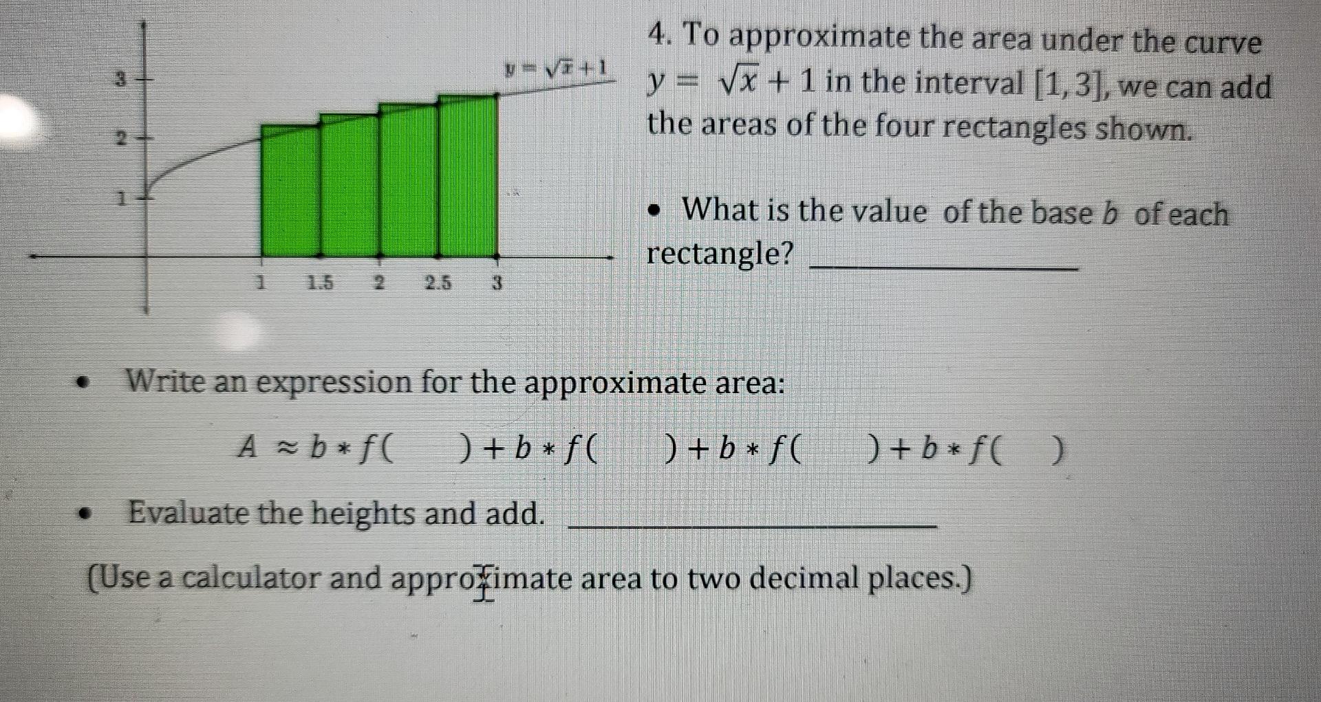Solved v = vã+1 4. To approximate the area under the curve y | Chegg.com