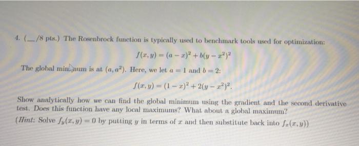 Solved 1. (/8 pts.) The Rosenbrock function is typically | Chegg.com