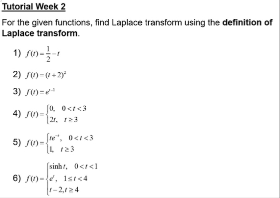 Solved Tutorial Week 2For the given functions, find Laplace | Chegg.com