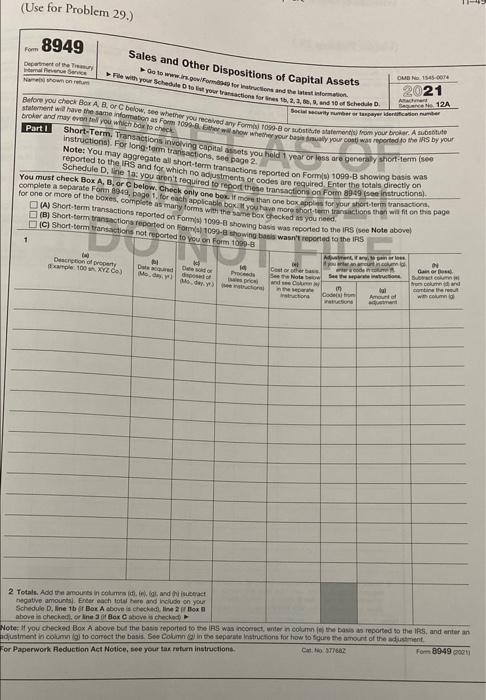 Solved 29. Form 8949, Schedule D and Form 1040. (Obj. 7) a. | Chegg.com