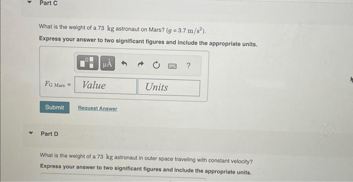 Solved What is the weight of a 73 kg astronaut on Earth? | Chegg.com