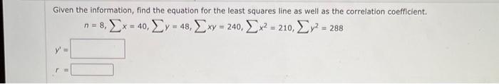 Solved Given the information, find the equation for the | Chegg.com