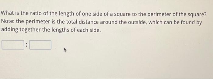 What is the ratio of the length of one side of a | Chegg.com