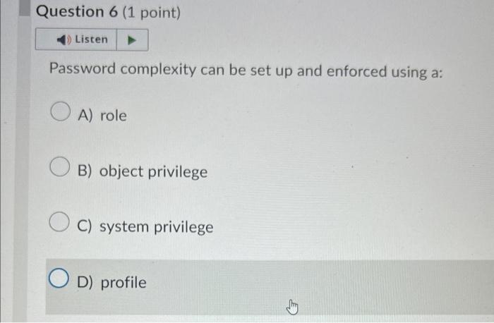 Solved If tablespaces need more space we can: A) Create | Chegg.com