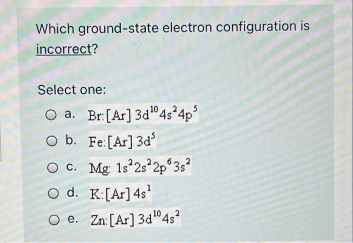 Solved Which ground-state electron configuration is | Chegg.com