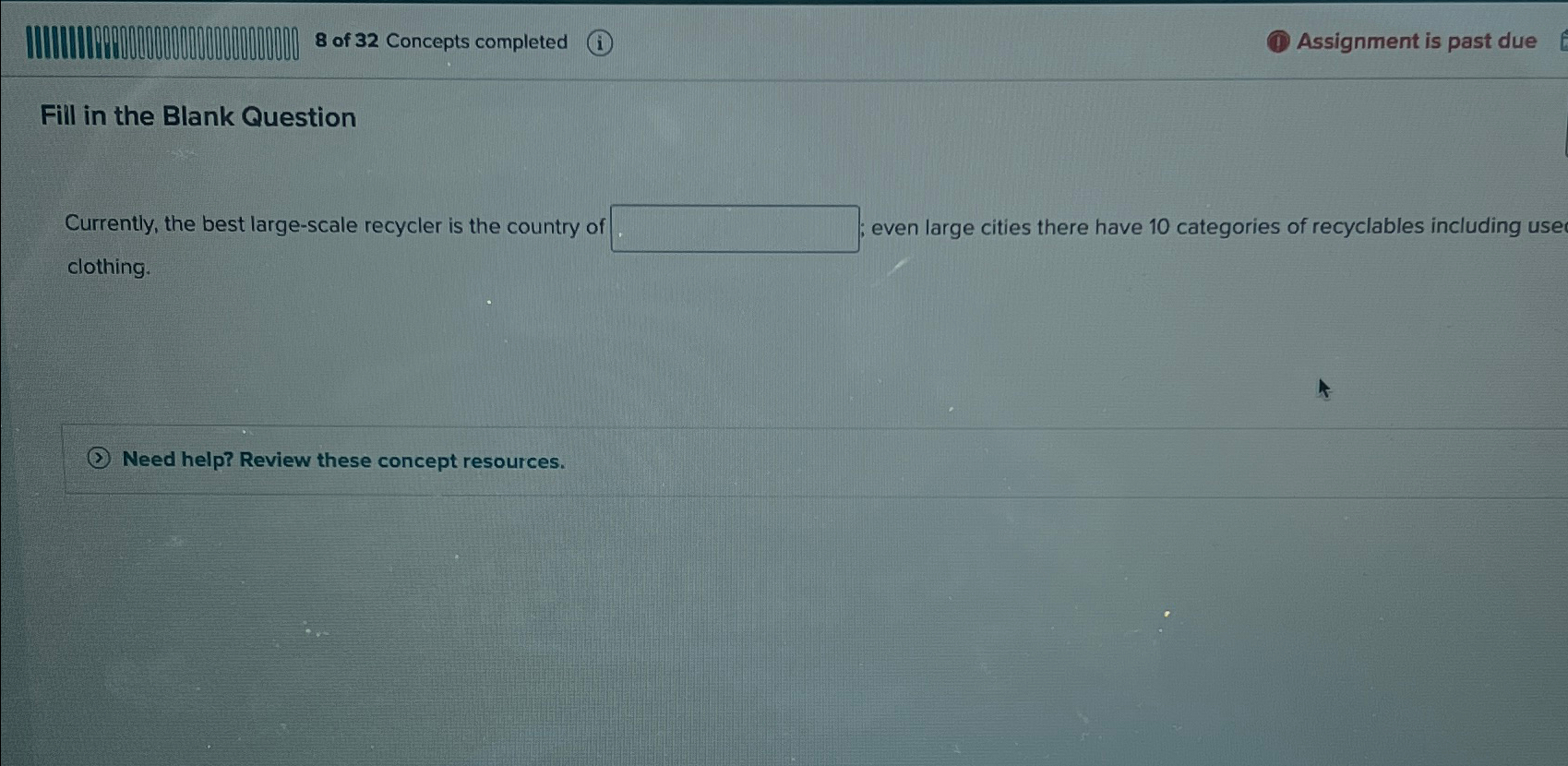 Solved 8 ﻿of 32 ﻿Concepts completedAssignment is past | Chegg.com