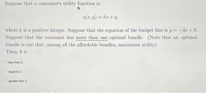 Solved Suppose that a consumer's utility function is | Chegg.com