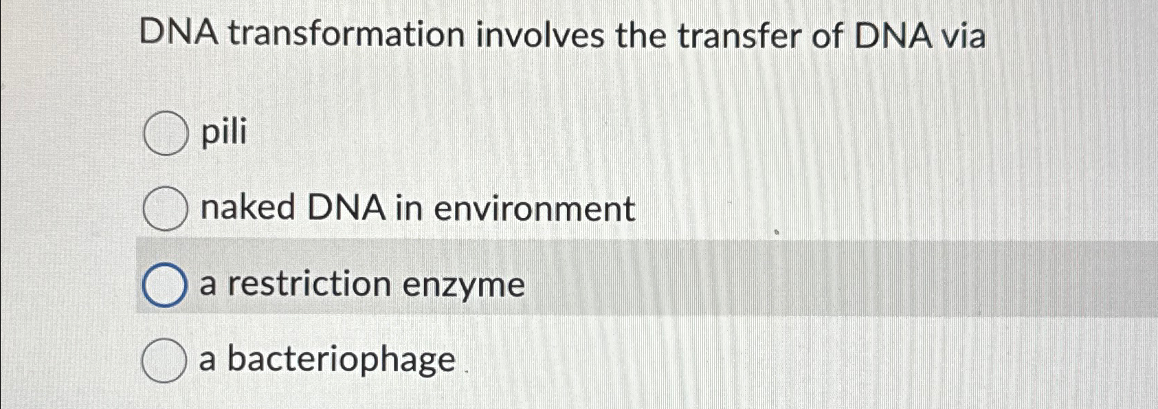 Solved DNA transformation involves the transfer of DNA | Chegg.com